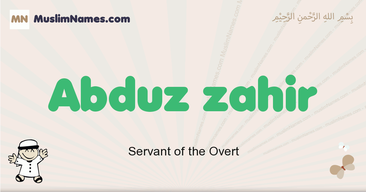 Abduz Zahir muslim boys name and meaning, islamic boys name Abduz Zahir