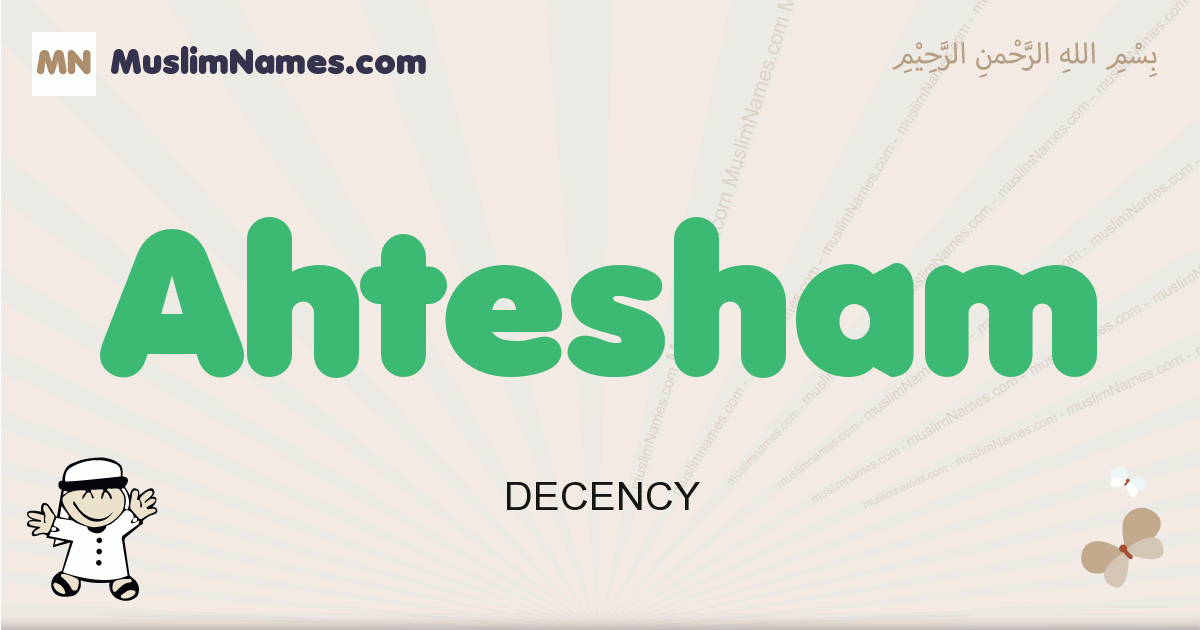 Ahtesham muslim boys name and meaning, islamic boys name Ahtesham