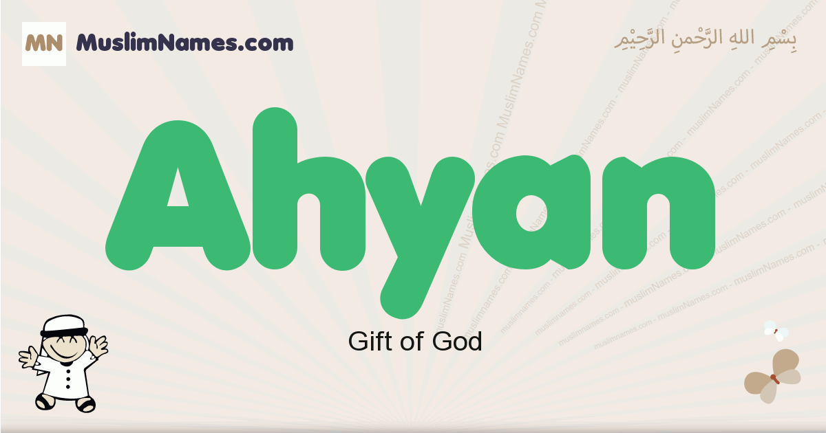 Ahyan muslim boys name and meaning, islamic boys name Ahyan