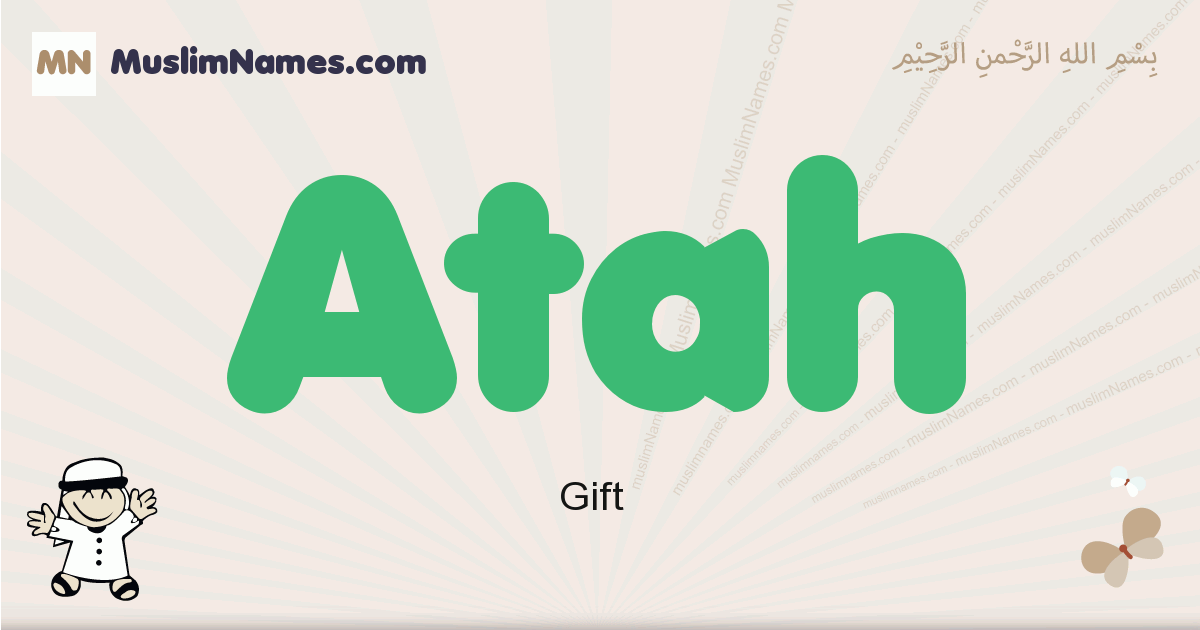 Atah muslim boys name and meaning, islamic boys name Atah