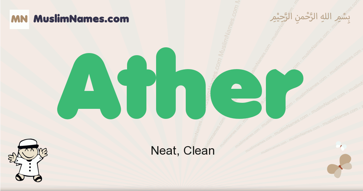 Ather muslim boys name and meaning, islamic boys name Ather