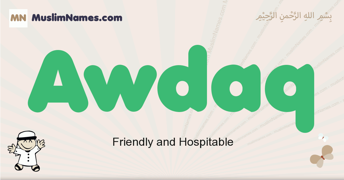 Awdaq Meaning Arabic Muslim Name Awdaq Meaning Awdaq Meaning Arabic Muslim Name Awdaq Meaning