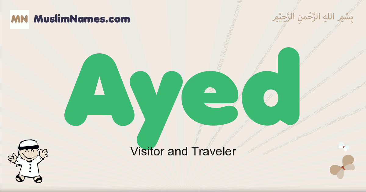Ayed muslim boys name and meaning, islamic boys name Ayed