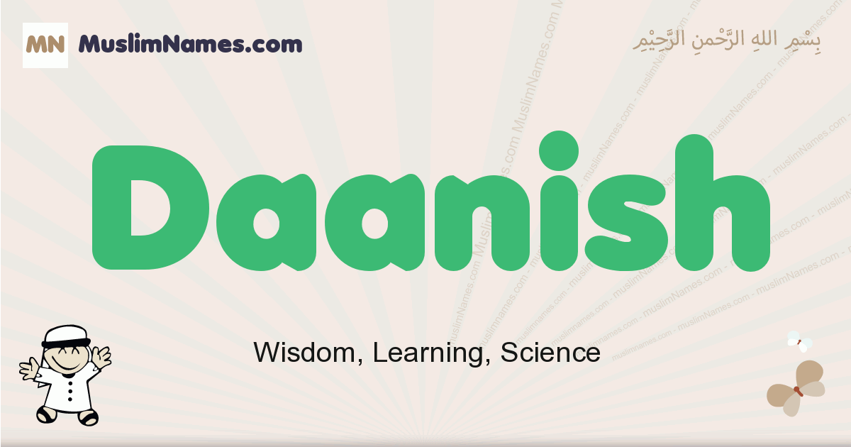 Daanish muslim boys name and meaning, islamic boys name Daanish