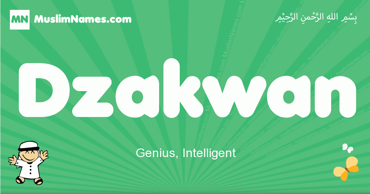Dzakwan Meaning Arabic Muslim Name Dzakwan Meaning