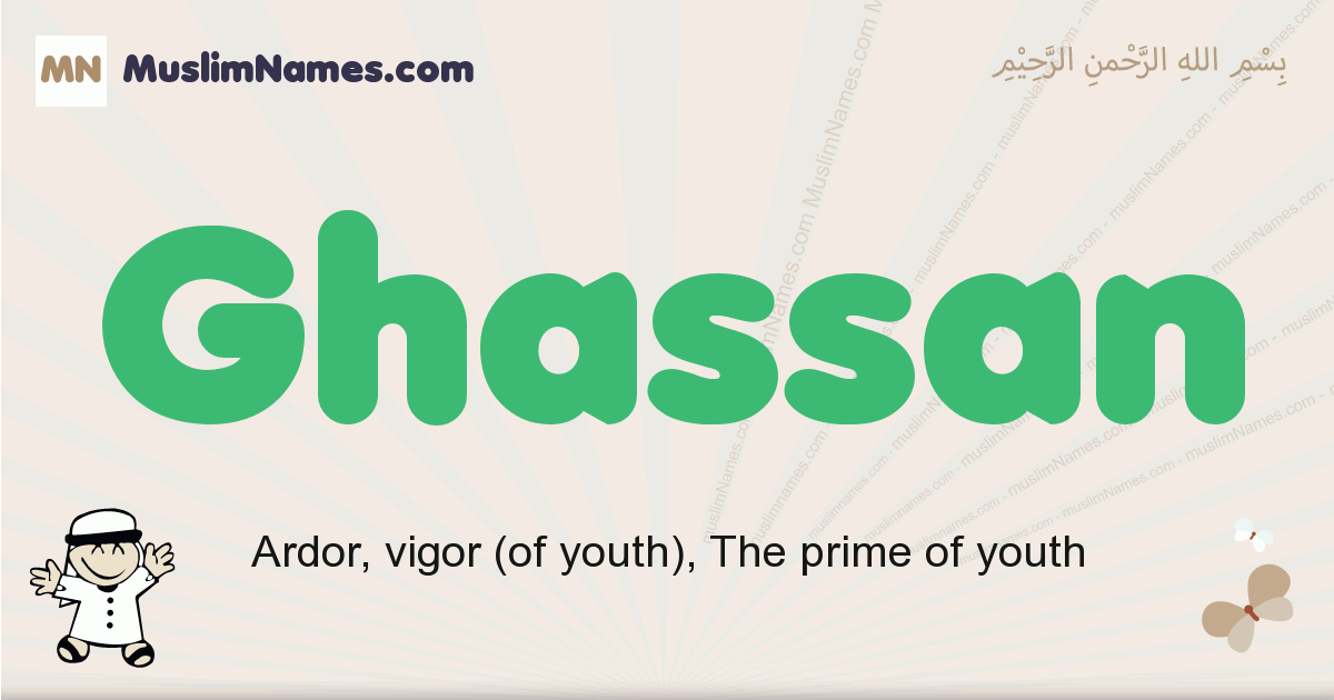 Ghassan muslim boys name and meaning, islamic boys name Ghassan