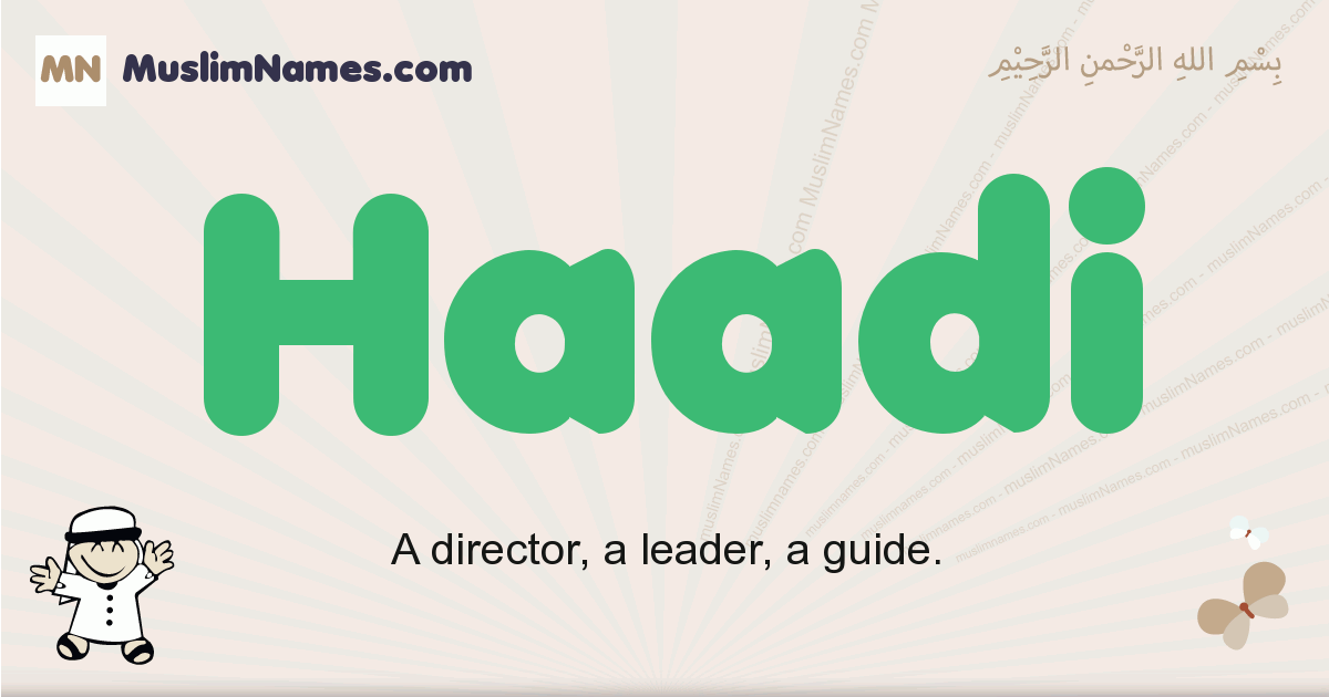 Haadi muslim boys name and meaning, islamic boys name Haadi