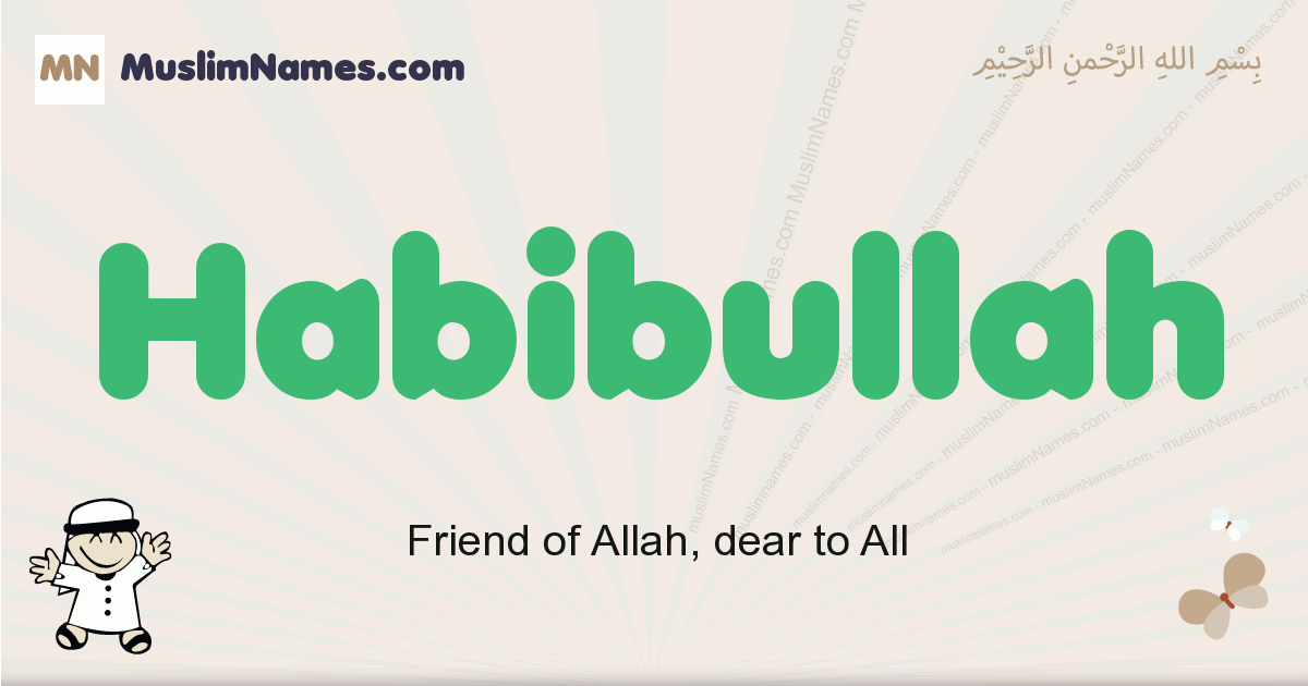 Habibullah muslim boys name and meaning, islamic boys name Habibullah