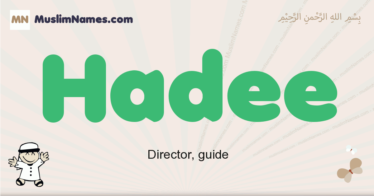 Hadee muslim boys name and meaning, islamic boys name Hadee