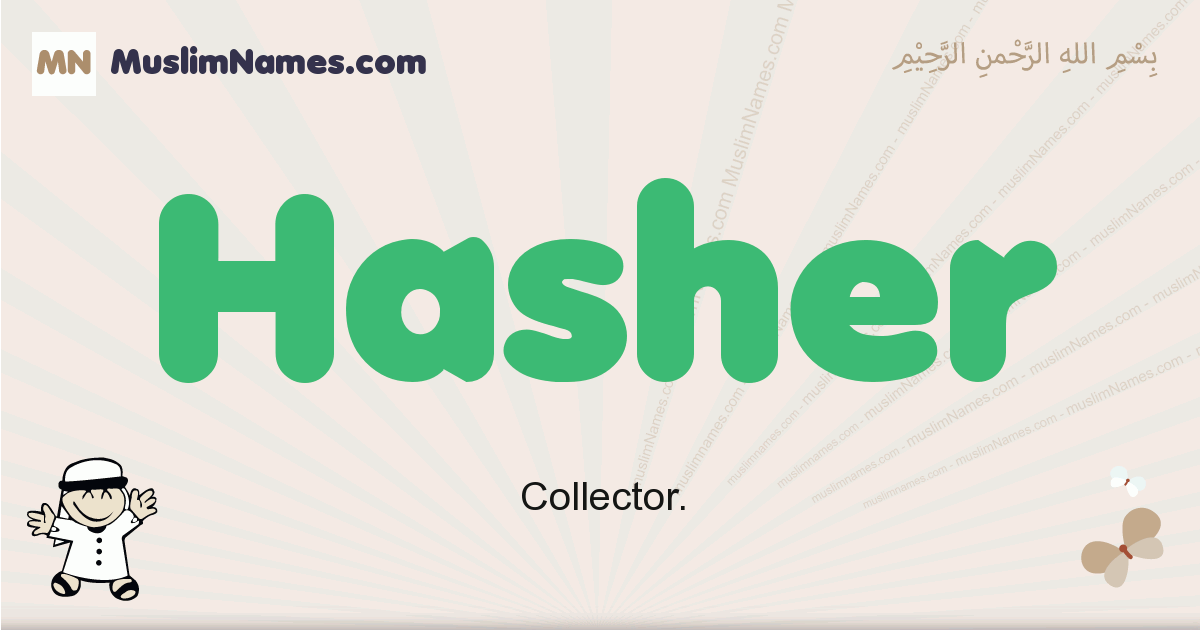 Hasher muslim boys name and meaning, islamic boys name Hasher