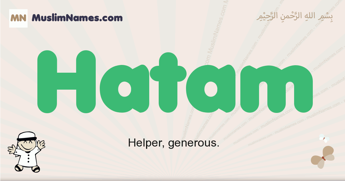 Hatam muslim boys name and meaning, islamic boys name Hatam