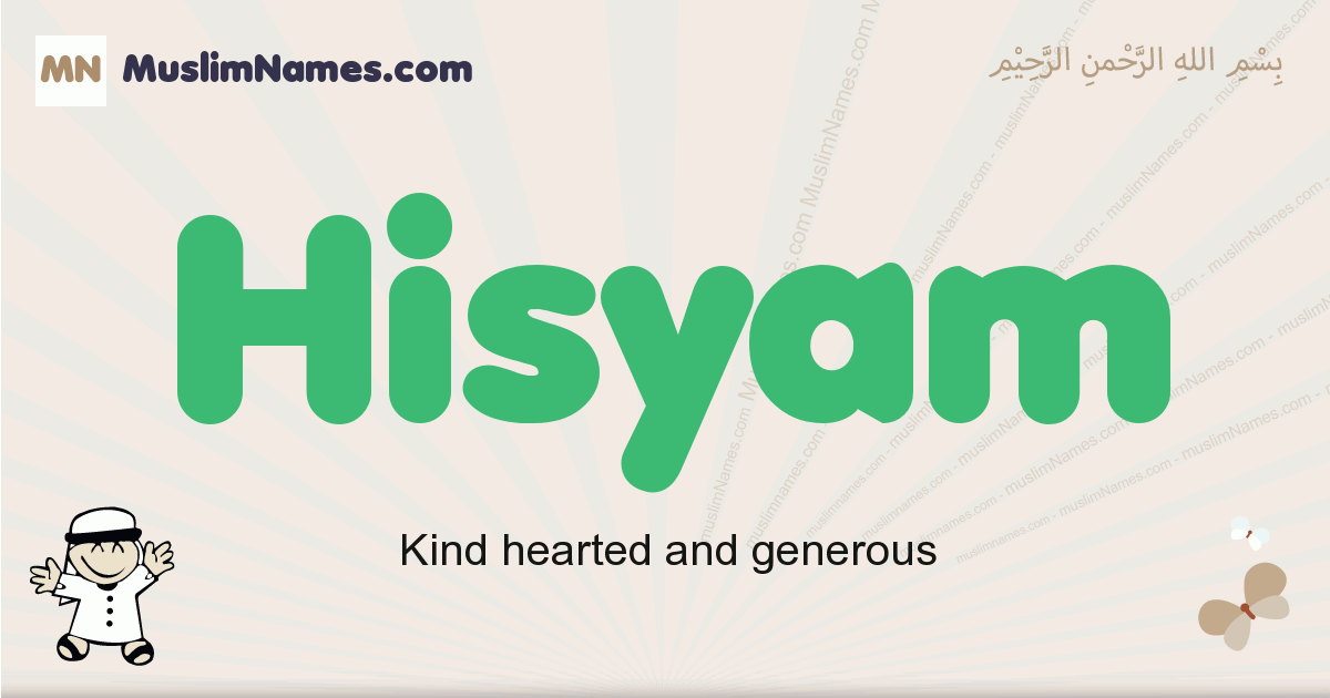 Hisyam muslim boys name and meaning, islamic boys name Hisyam