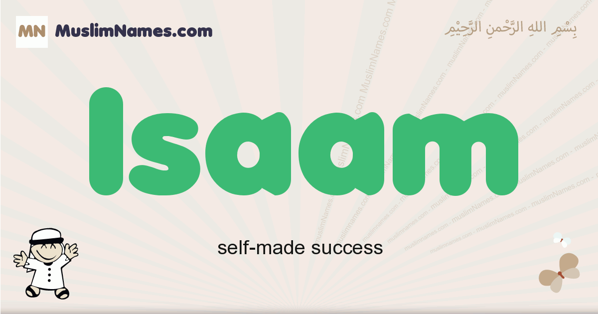 Isaam muslim boys name and meaning, islamic boys name Isaam