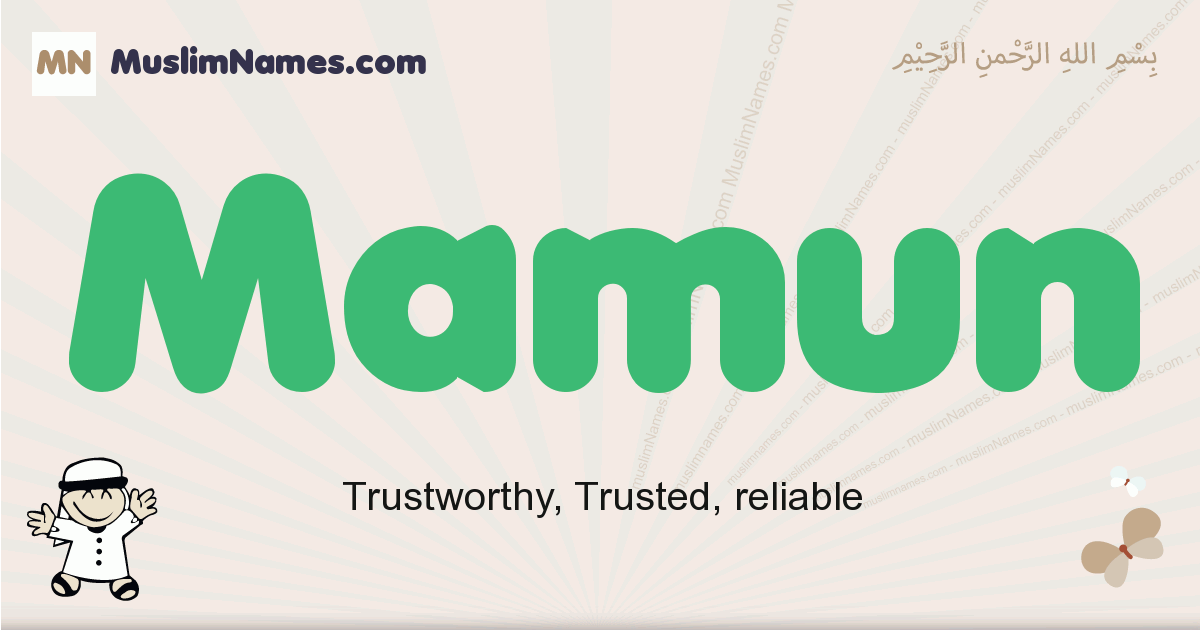 Mamun muslim boys name and meaning, islamic boys name Mamun