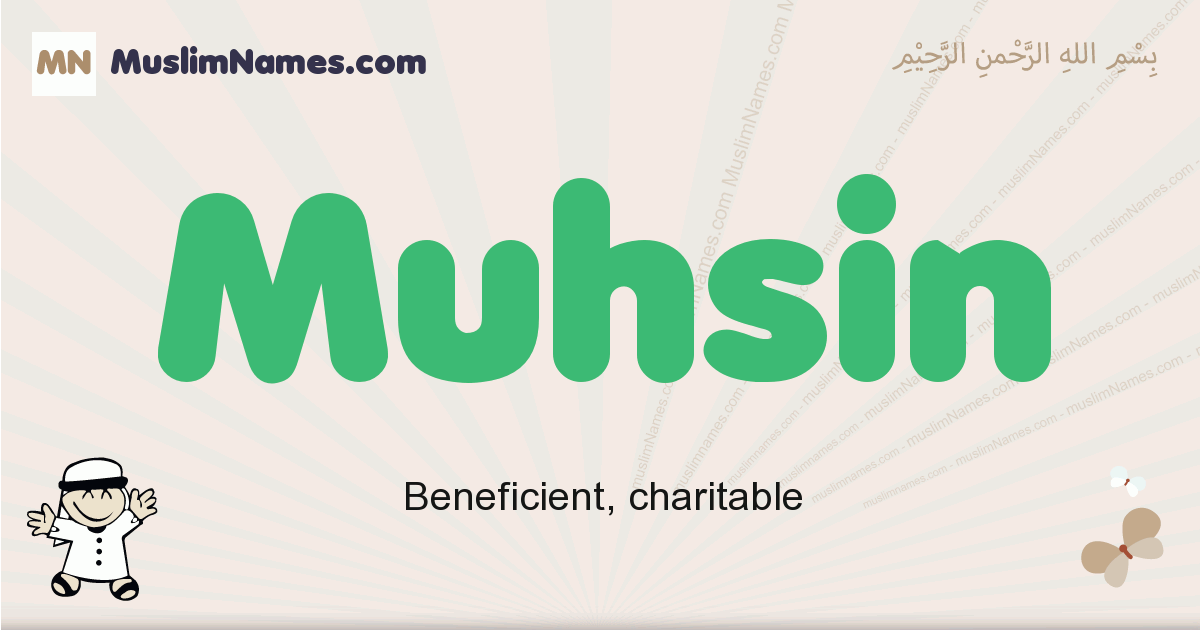 Muhsin muslim boys name and meaning, islamic boys name Muhsin