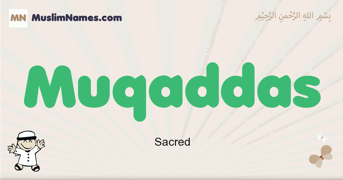 Muqaddas muslim boys name and meaning, islamic boys name Muqaddas