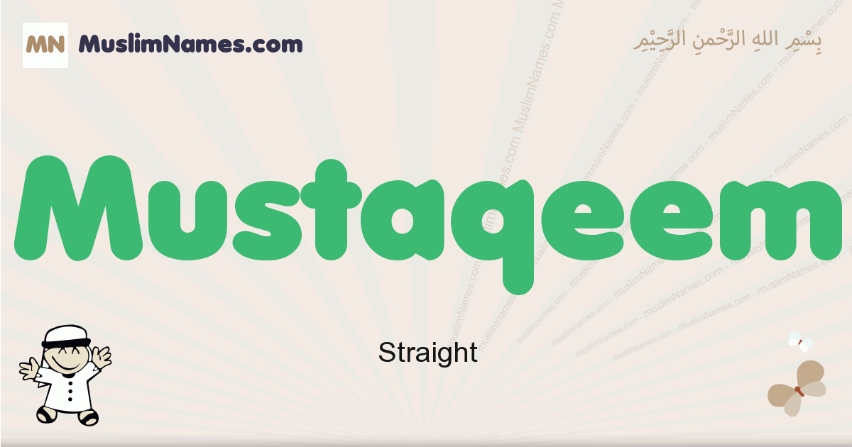 Mustaqeem muslim boys name and meaning, islamic boys name Mustaqeem
