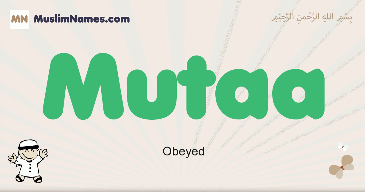 Mutaa muslim boys name and meaning, islamic boys name Mutaa