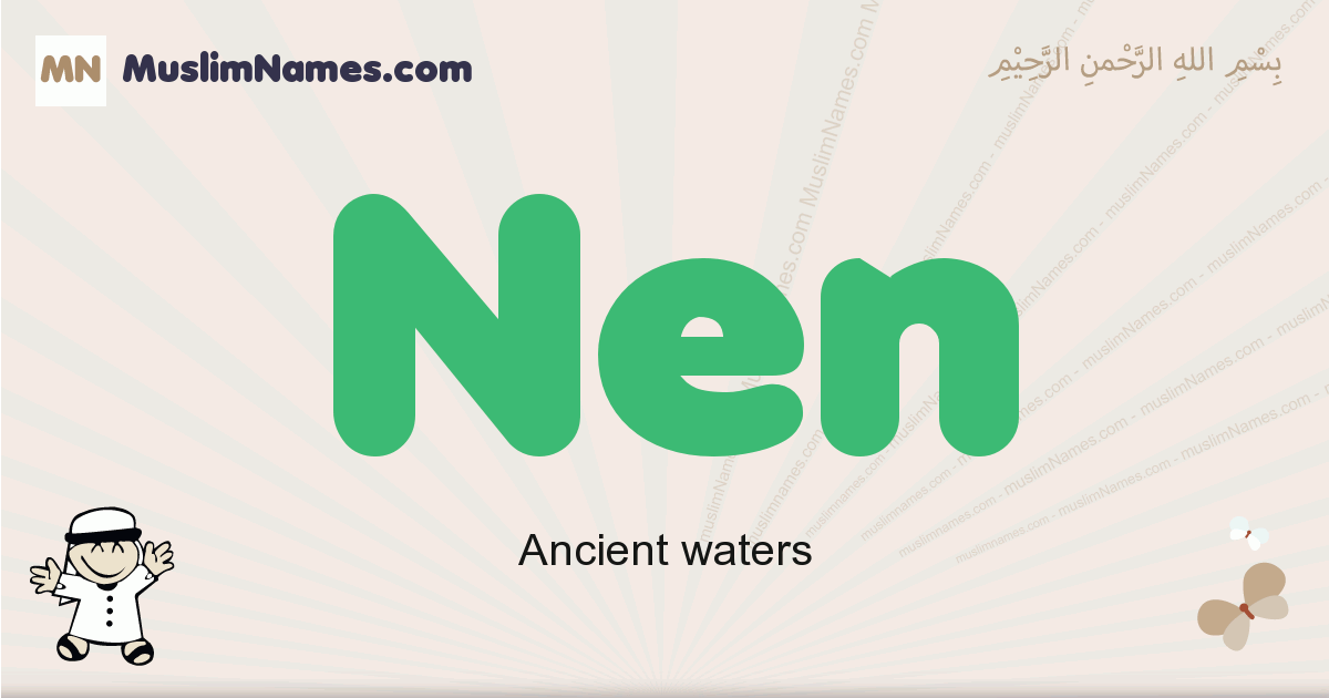 Nen muslim boys name and meaning, islamic boys name Nen