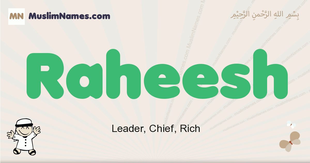 Raheesh muslim boys name and meaning, islamic boys name Raheesh