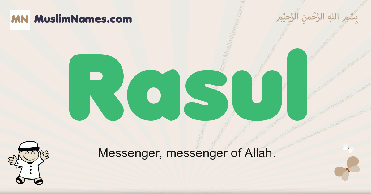 Rasul muslim boys name and meaning, islamic boys name Rasul