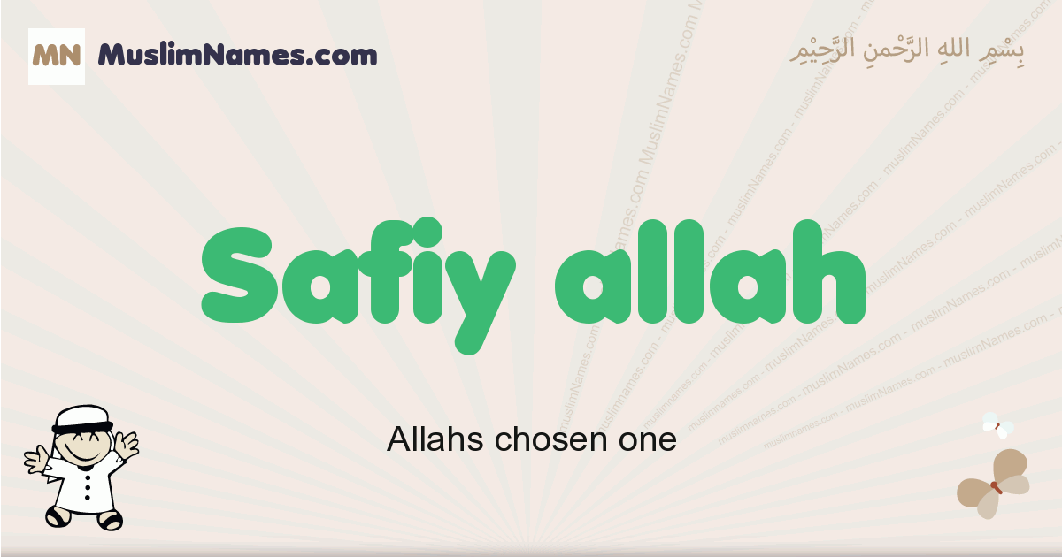 Safiy Allah muslim boys name and meaning, islamic boys name Safiy Allah