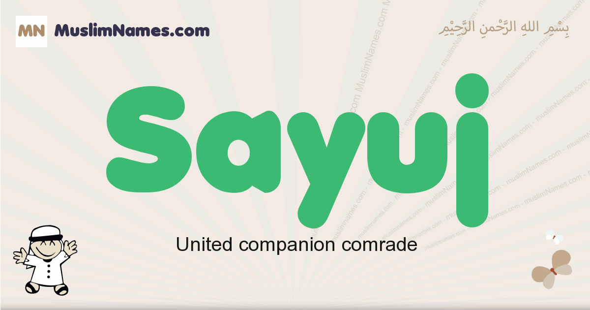 Sayuj muslim boys name and meaning, islamic boys name Sayuj