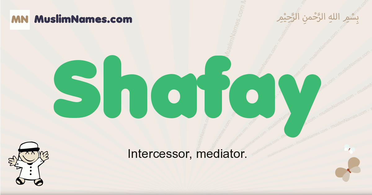 Shafay muslim boys name and meaning, islamic boys name Shafay