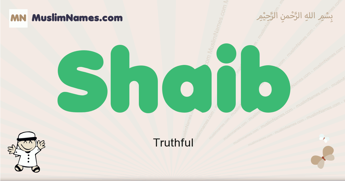 Shaib muslim boys name and meaning, islamic boys name Shaib