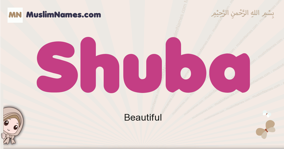 Shuba Meaning Arabic Muslim Name Shuba Meaning Shuba Meaning Arabic Muslim Name Shuba Meaning