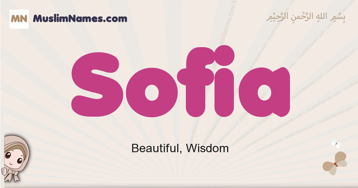 Sofia Meaning Arabic Muslim Name Sofia Meaning Sofia Meaning Arabic Muslim Name Sofia Meaning