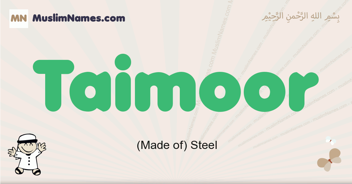 Taimoor muslim boys name and meaning, islamic boys name Taimoor