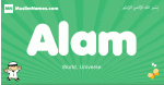 Alam Meaning, Arabic Muslim name Alam Meaning