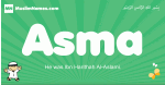 Asma Meaning, Arabic Muslim name Asma Meaning