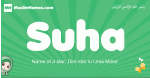 Suha arabic girl name and meaning, quranic girls name Suha