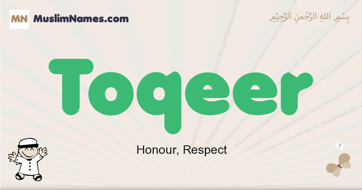Toqeer muslim boys name and meaning, islamic boys name Toqeer