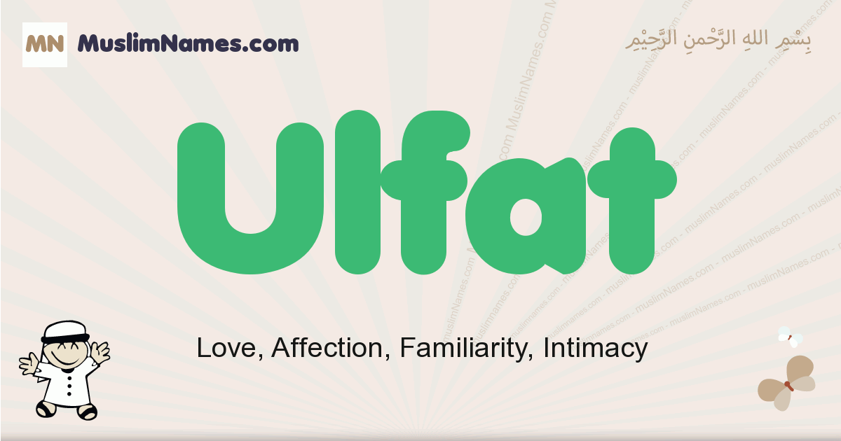 Ulfat Meaning Arabic Muslim Name Ulfat Meaning Ulfat Meaning Arabic Muslim Name Ulfat Meaning