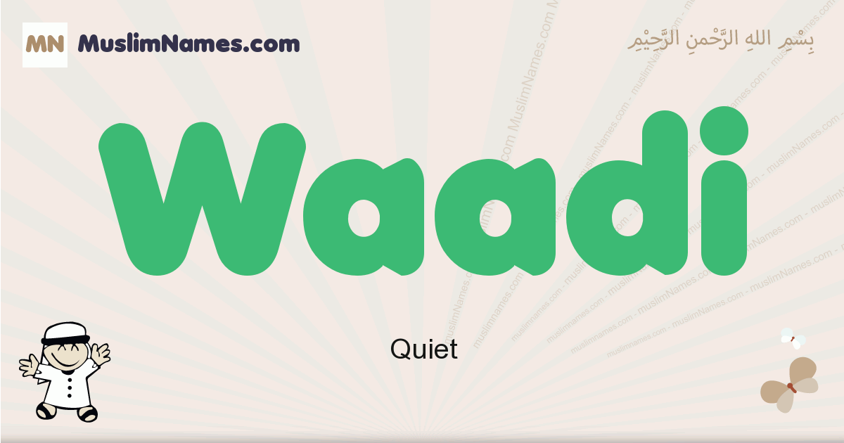 Waadi muslim boys name and meaning, islamic boys name Waadi