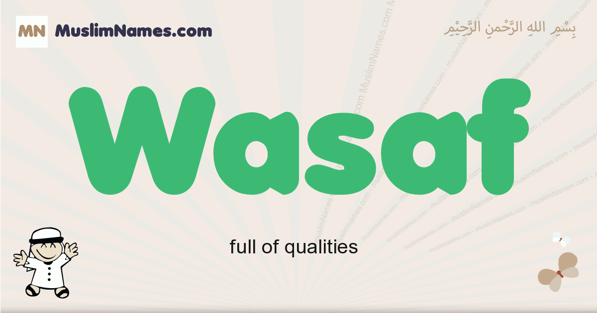 Wasaf - Meaning of the Muslim baby name Wasaf