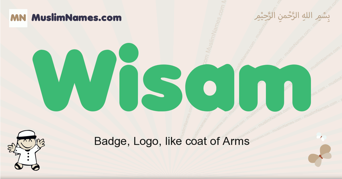 Wisam muslim boys name and meaning, islamic boys name Wisam