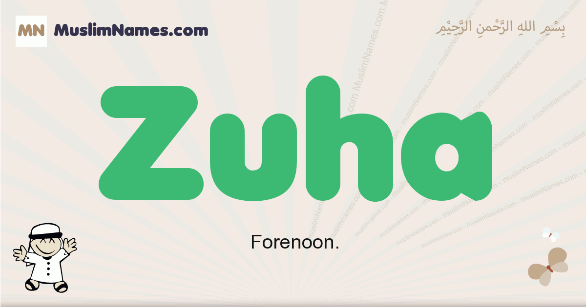 Zuha muslim boys name and meaning, islamic boys name Zuha